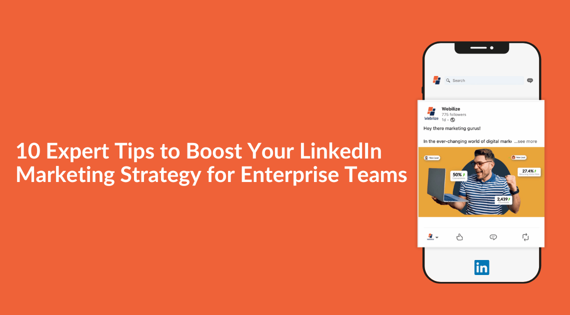 10 Expert Tips to Boost Your LinkedIn Marketing Strategy for Enterprise ...