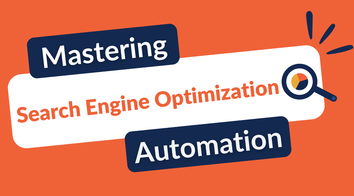 Mastering SEO Automation: How Webilize Propels Your Rankings